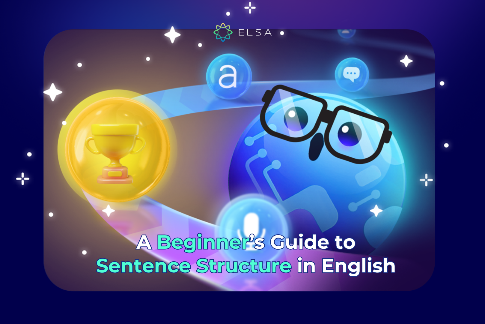 A Beginner’s Guide to Sentence Structure in English